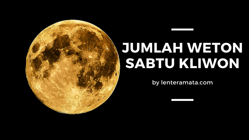 √ Weton Sabtu Kliwon {Ramalan Watak, Jodoh dan Rejeki}